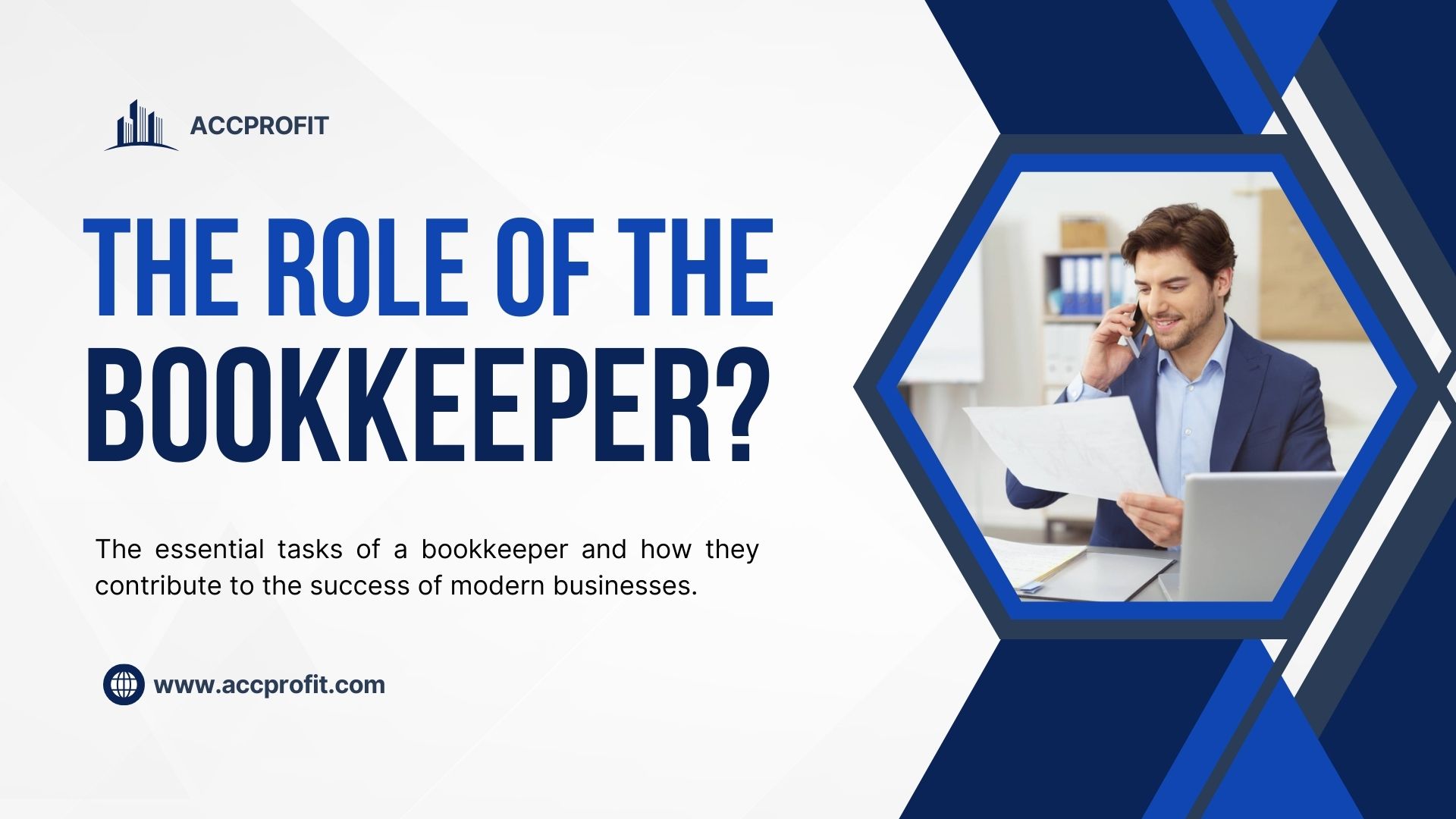 The Role of the Bookkeeper in Modern Businesses? - ACCprofit